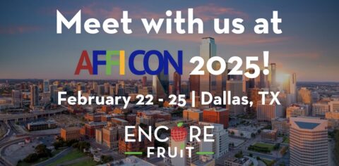 AFFI Con 2025 - See you in Dallas! - Encore Fruit
